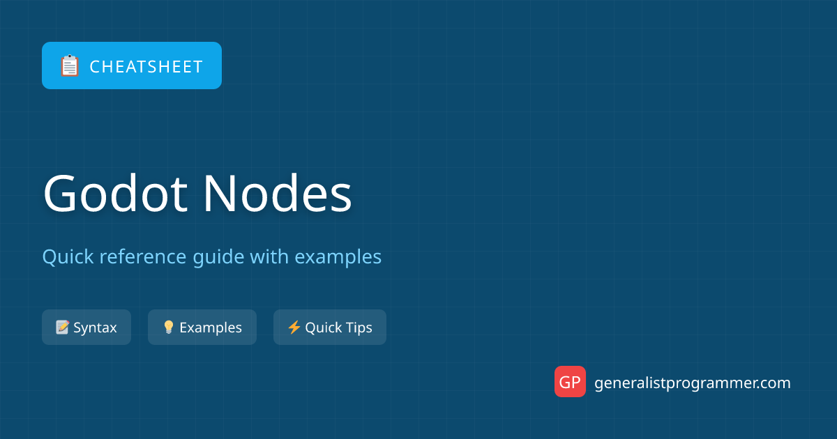 Godot Common Nodes Cheat Sheet 2025 - Complete Node Reference
