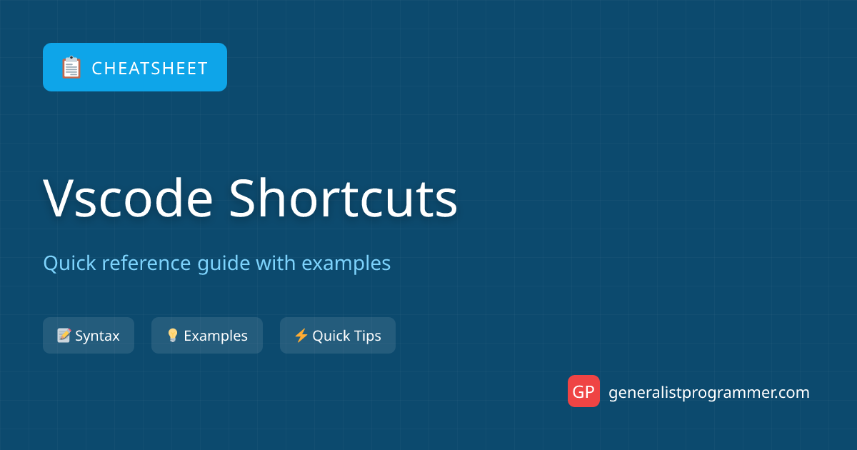 VS Code Shortcuts Cheat Sheet 2025 - Complete Reference