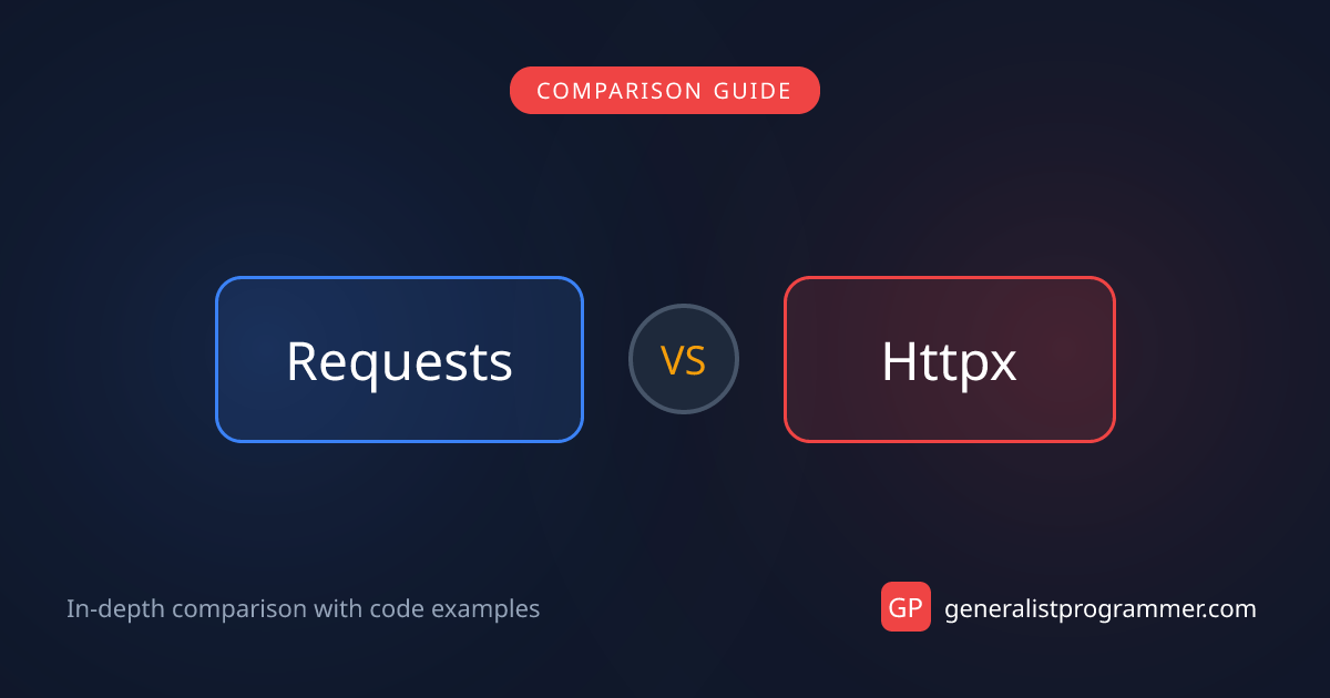 Requests vs Httpx: Complete Comparison 2025