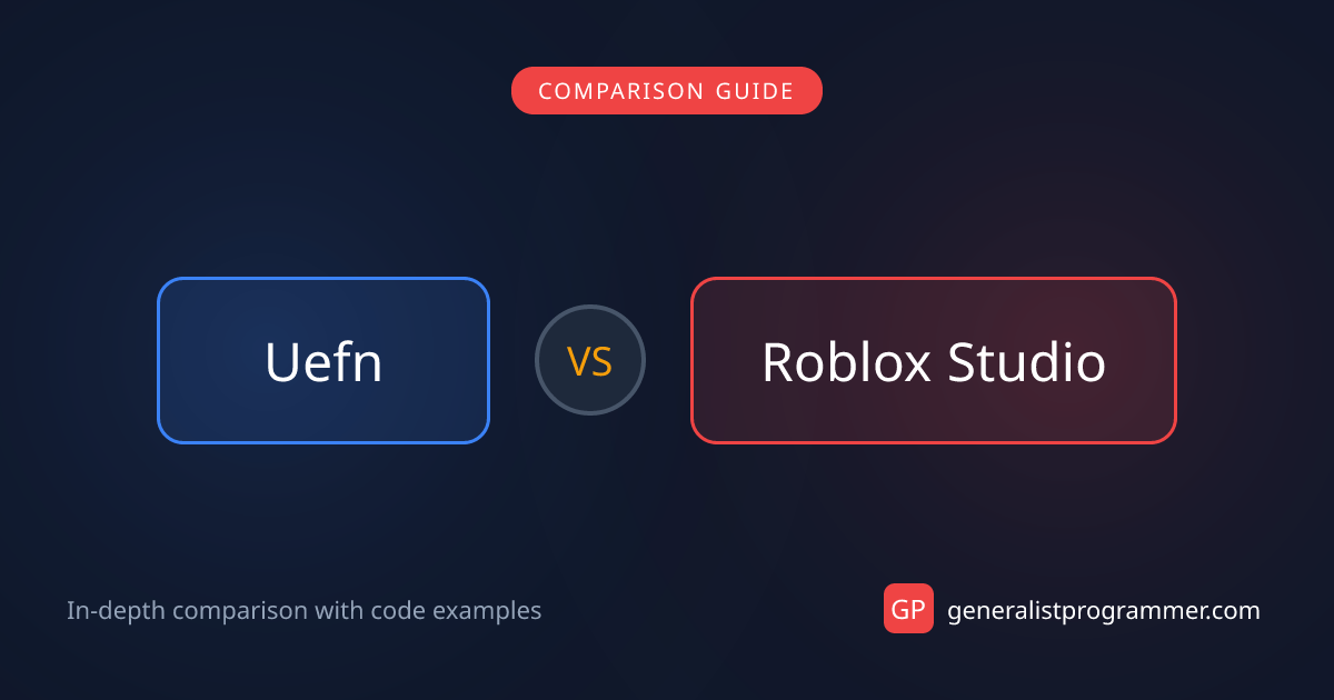 UEFN vs Roblox Studio: Complete Game Development Tool Comparison (2026)