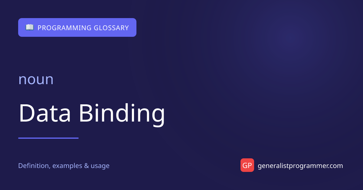 What is Data Binding - Essential for Developers | 2025? Definition ...
