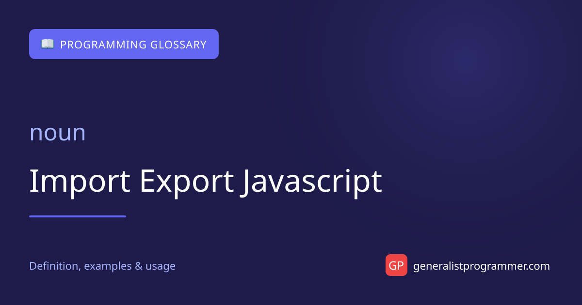 What is JavaScript Import/Export - JavaScript Guide | Programming ...