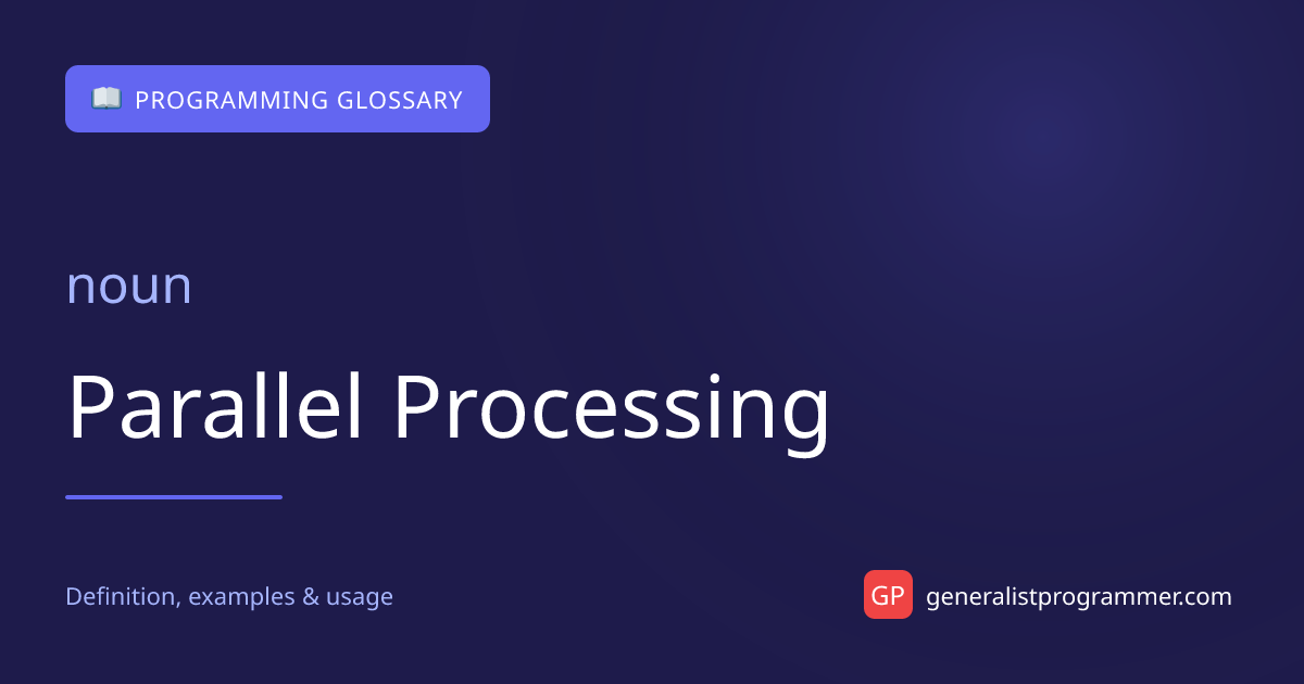 What is Parallel Processing - Complete Guide | Programming? Definition ...