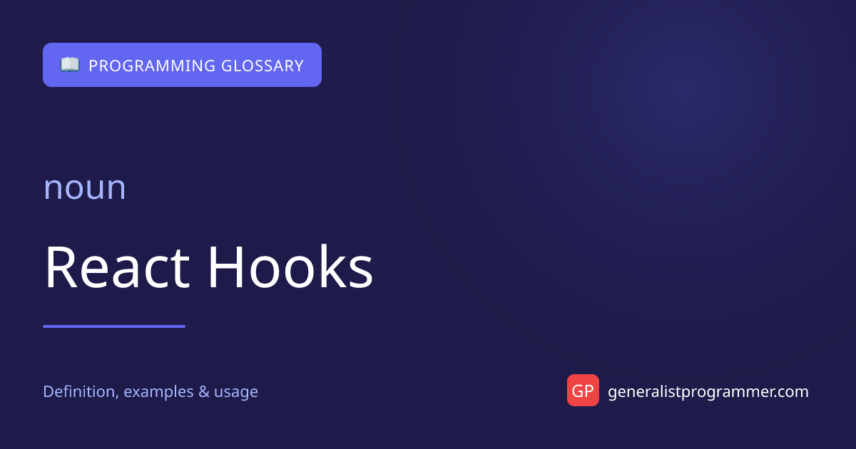 What is React Hooks - Essential for Developers | 2025? Definition & Meaning