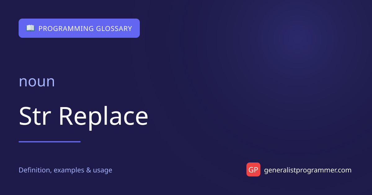 What is str.replace() - Essential for Developers | 2025? Definition ...