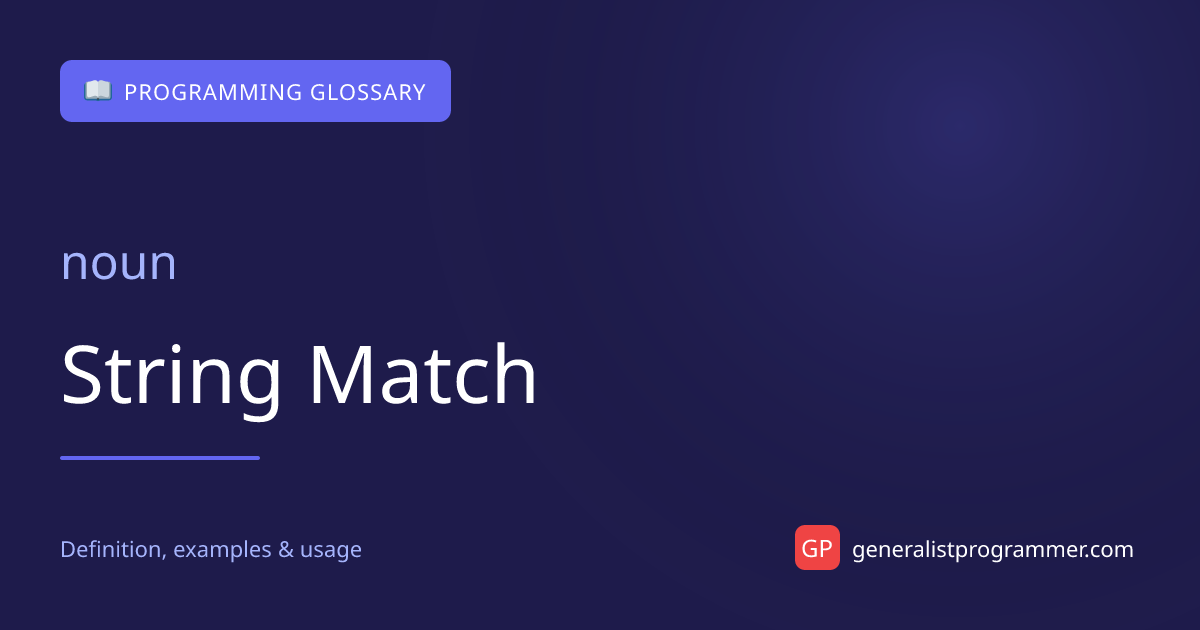 What is String.match() - Essential for Developers | 2025? Definition ...